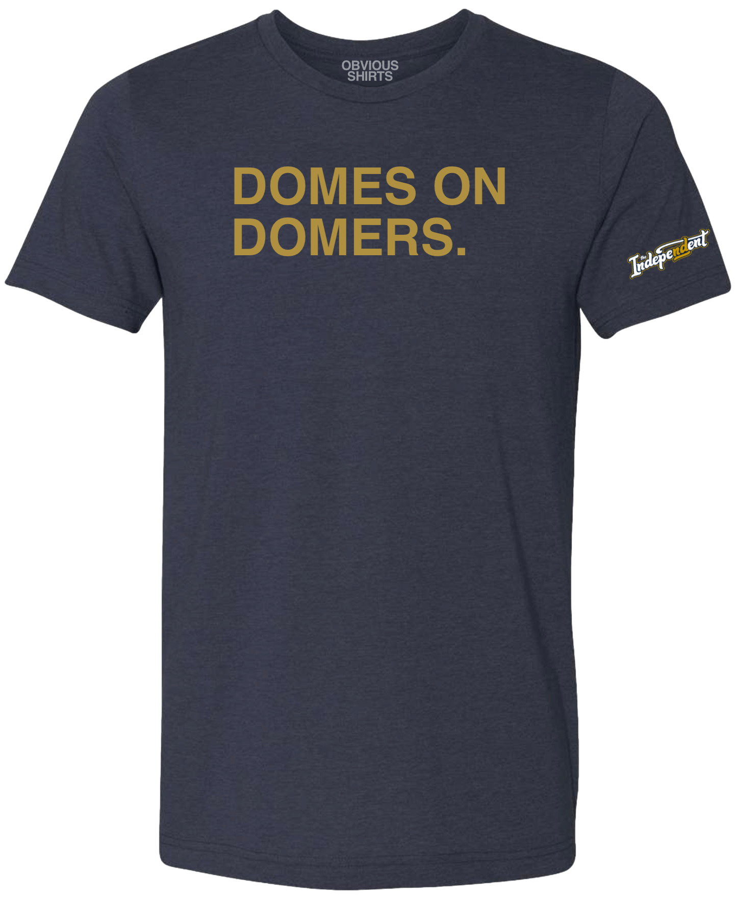 DOMES ON DOMERS. | OBVIOUS SHIRTS.