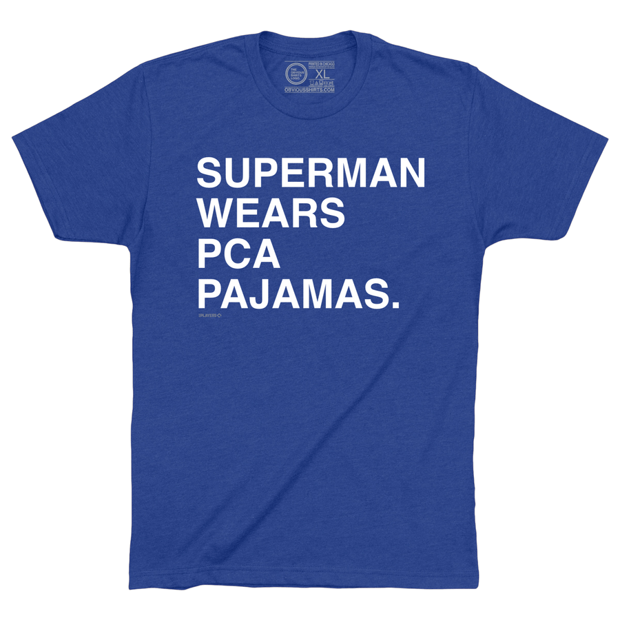 SUPERMAN WEARS PCA PAJAMAS | PETE CROW-ARMSTRONG | OBVIOUS SHIRTS.