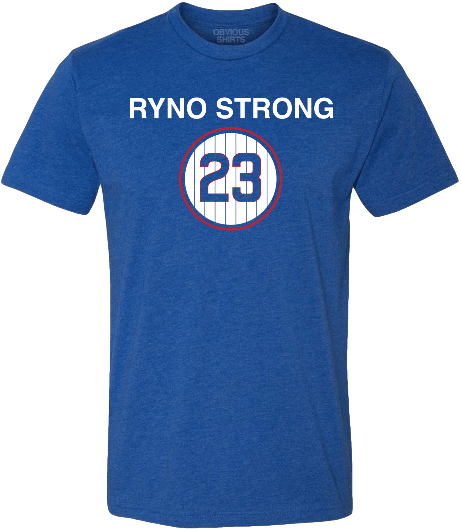 RYNO STRONG 23 | OBVIOUS SHIRTS.