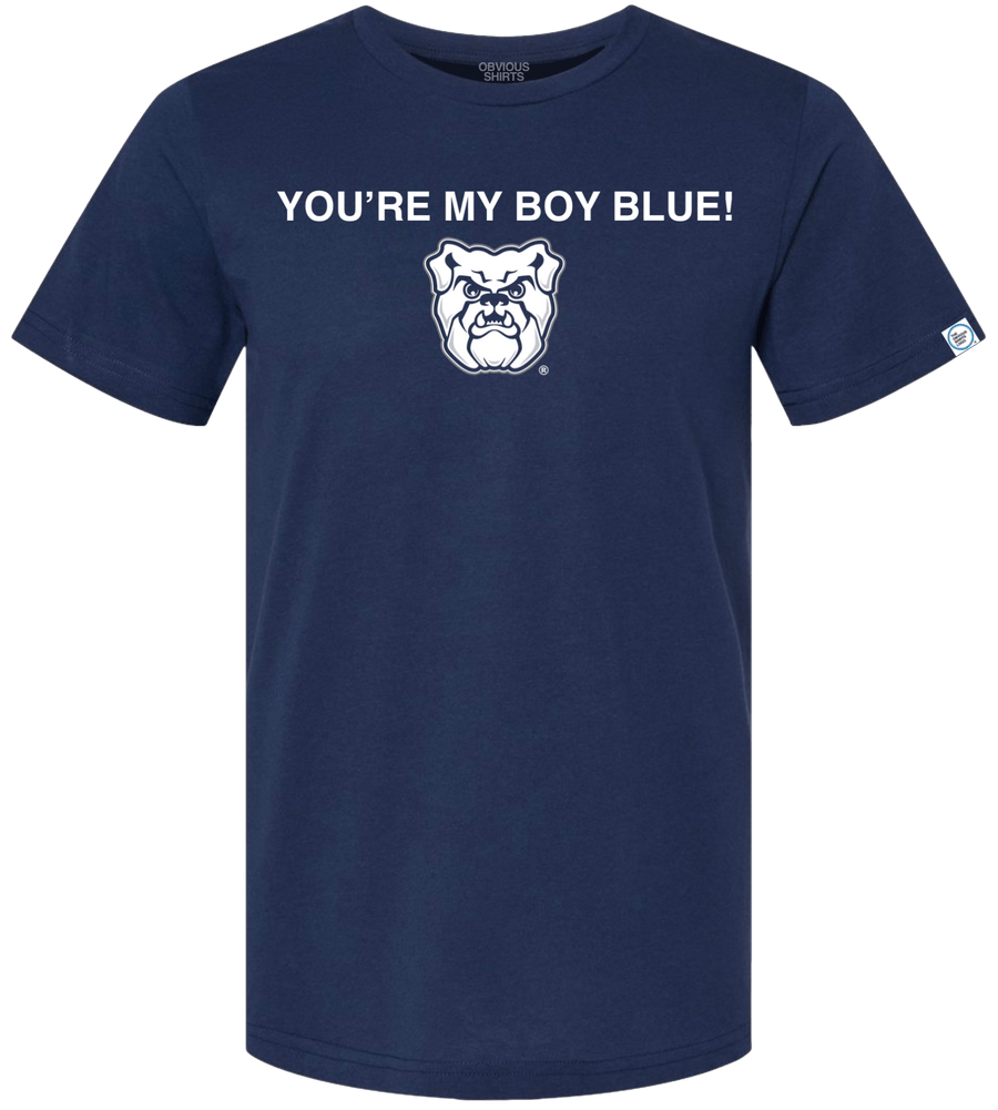 YOU'RE MY BOY BLUE! | OBVIOUS SHIRTS.